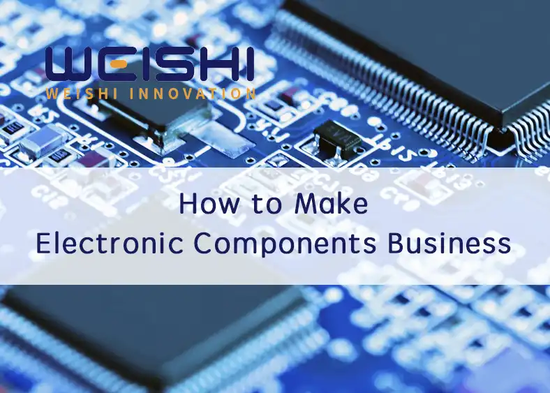 How to Make Electronic Components? (8 Steps to Manufacture Electronic ...